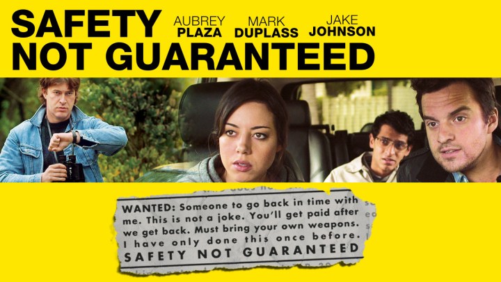 Safety Not Guaranteed (Netflix) – Detroit Cineaste